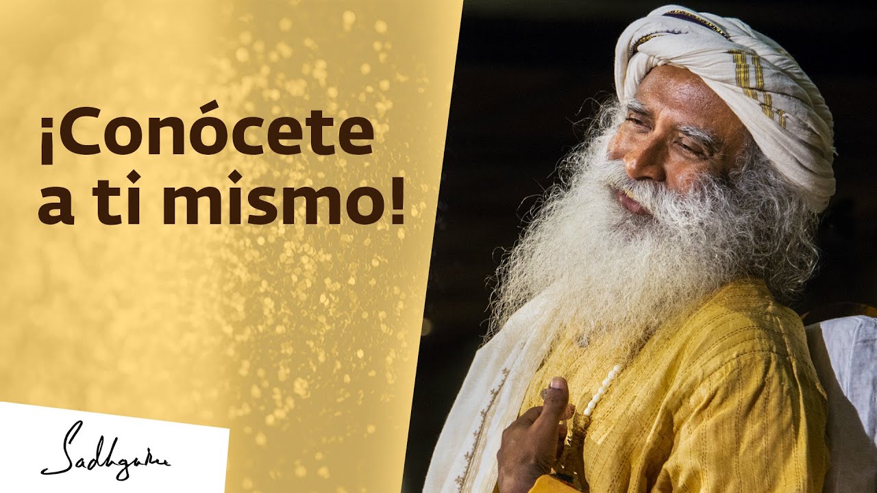 Conócete a ti mismo | Sadhguru - Mostrar